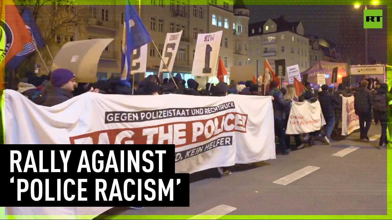 Dozens of left-wing German activists protest against ‘police racism’ in ...