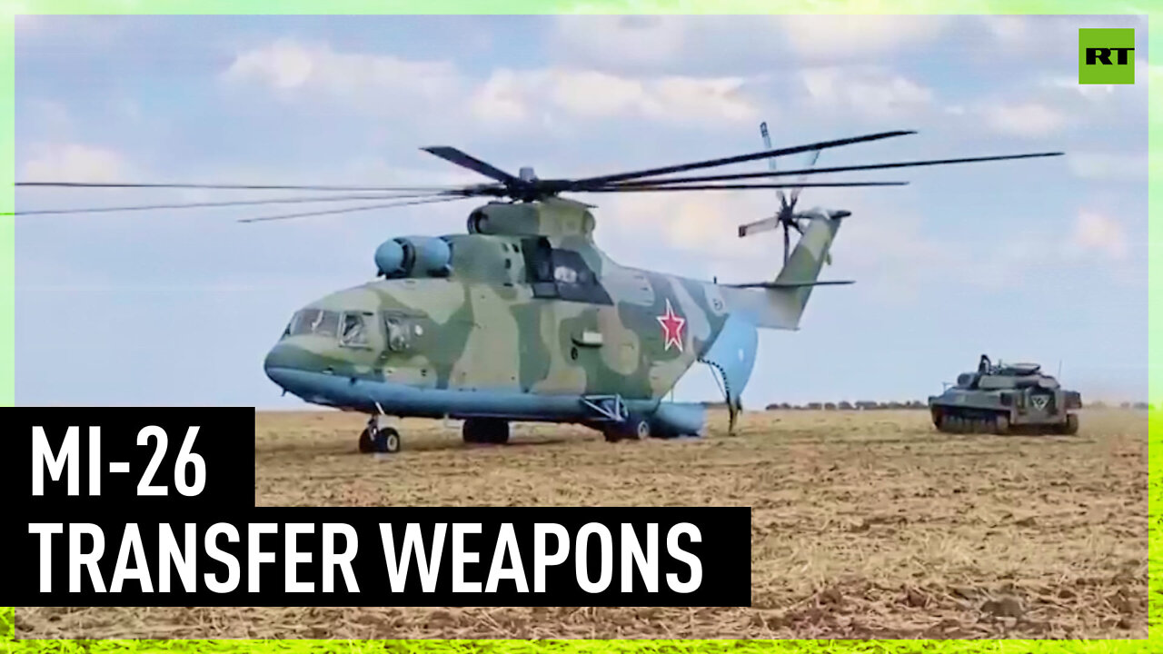 Russian Mi-26 helicopters transfer weapons, military equipment, and ...
